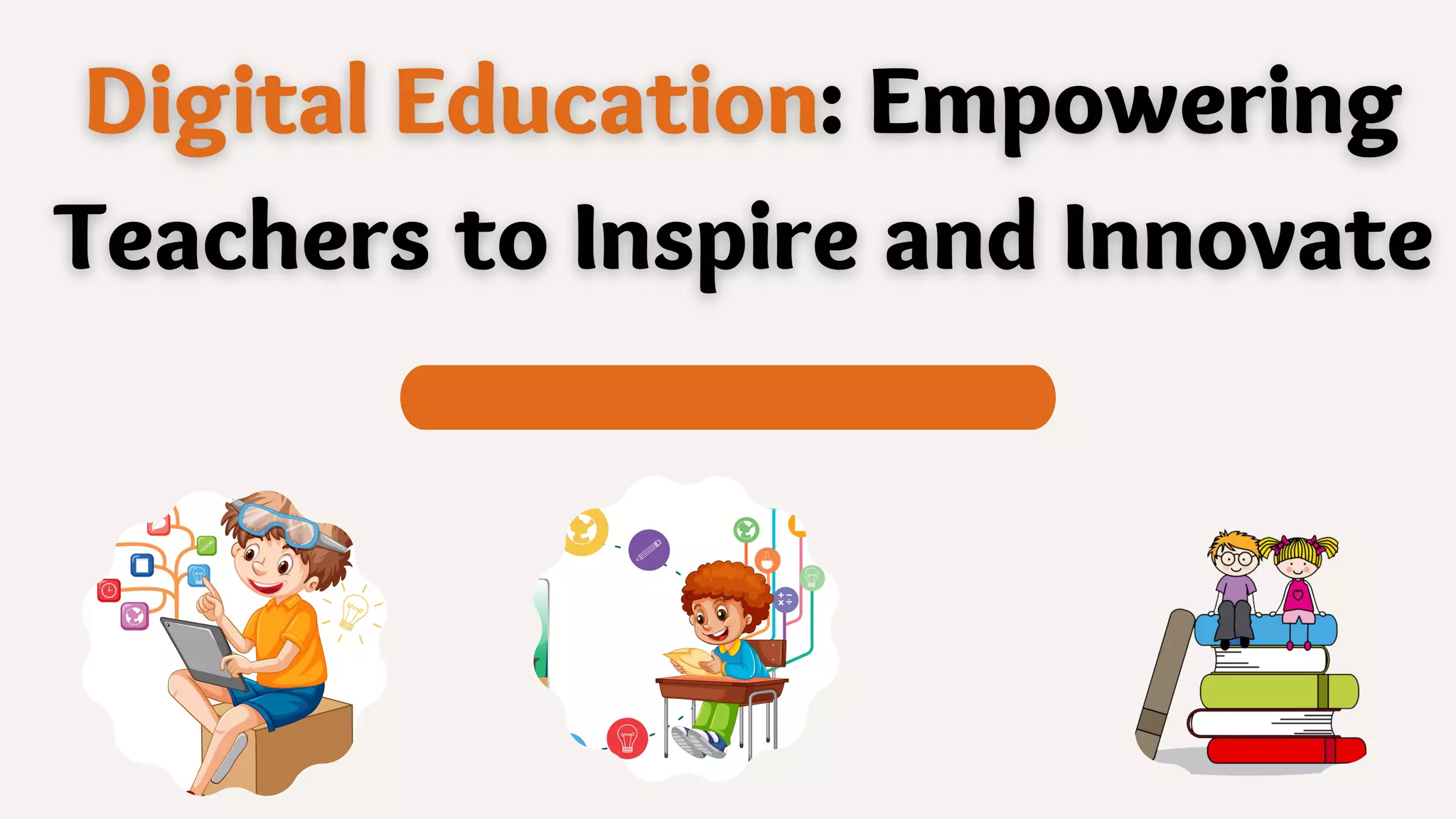 Digital Education Empowering Teachers to Inspire and Innovate | PDF