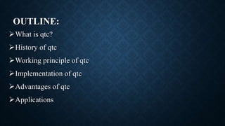 Quantum Tunneling Composite | PPTX