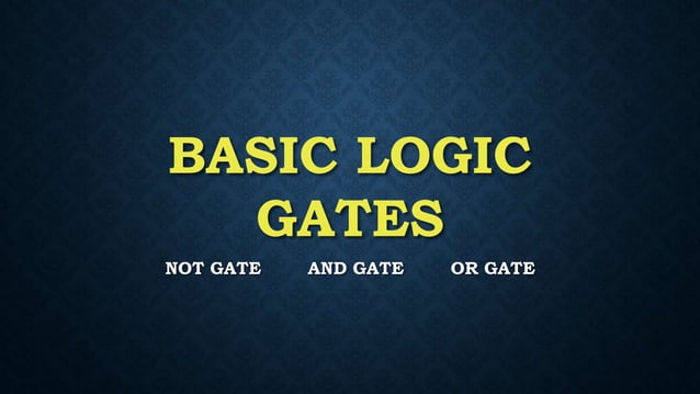 Logic Gate.pptx | Programming Languages | Computing