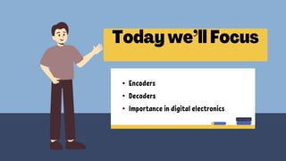 Encoders & Decoders presentation | Encoders & Decoders | | PPT