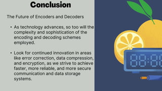 Presentation about Encoder Decoder used in Digital Electronuics | PPT