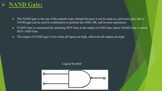 Logic gates and NAND and NOR univarsal gates | PPTX