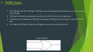 Logic gates and NAND and NOR univarsal gates | PPTX