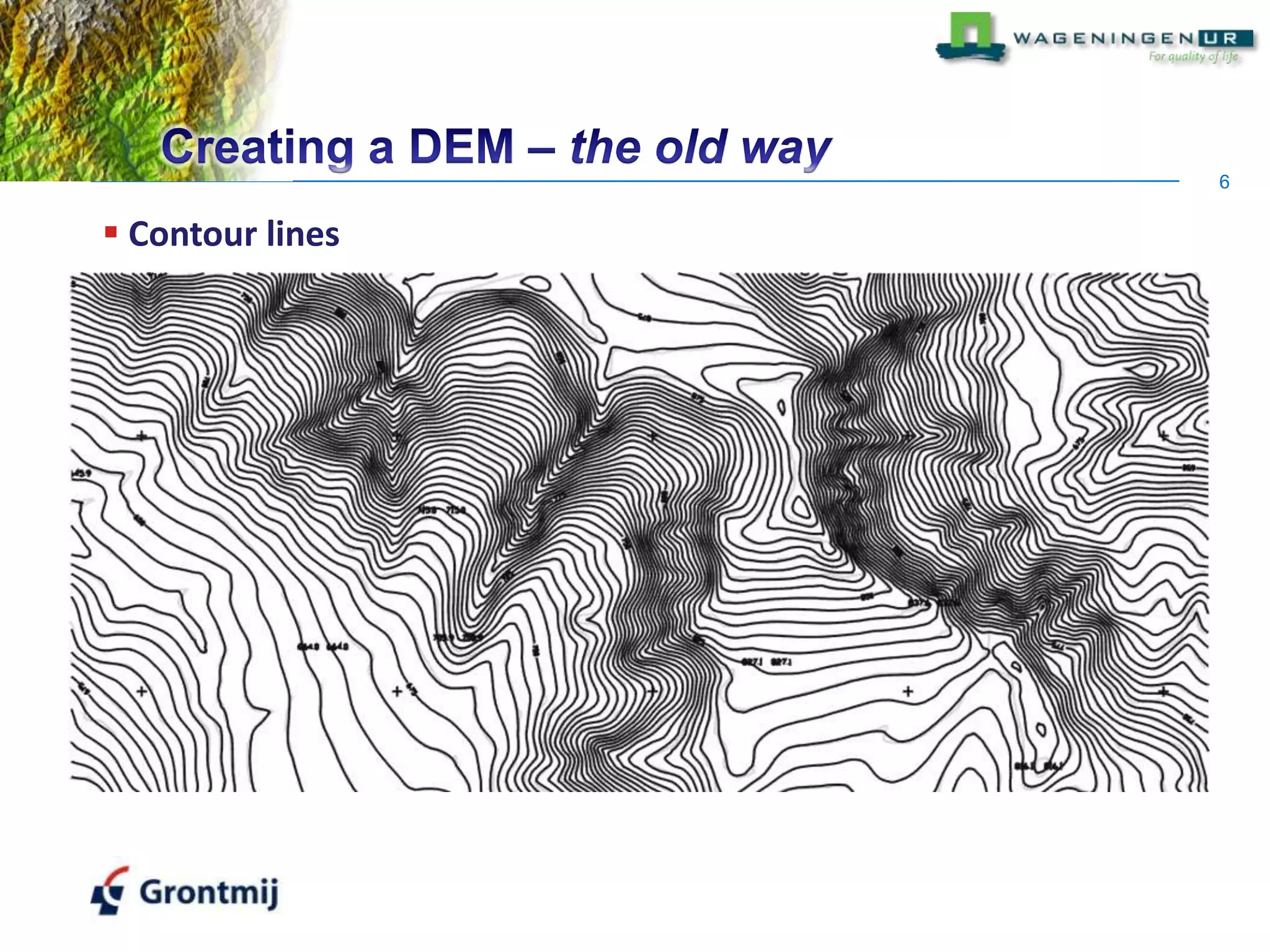 Digital Elevation Models - WUR - Grontmij | PPT