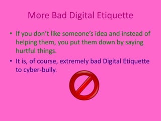 Bad Digital Etiquette