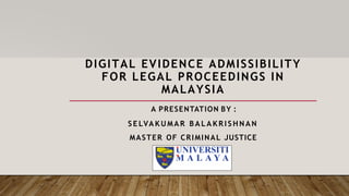 Digital Evidence Admissibility for Legal Proceedings in Malaysia | PDF