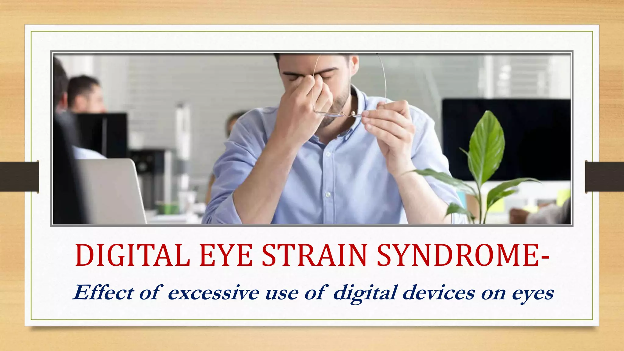 Digital eye strain | PPTX