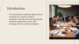 importance of Digital Fluency in daily work place. | PPTX