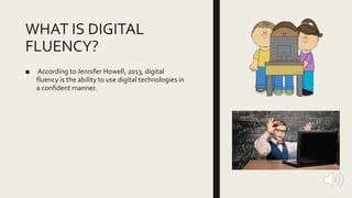 Digital Fluency PowerPoint | PPT