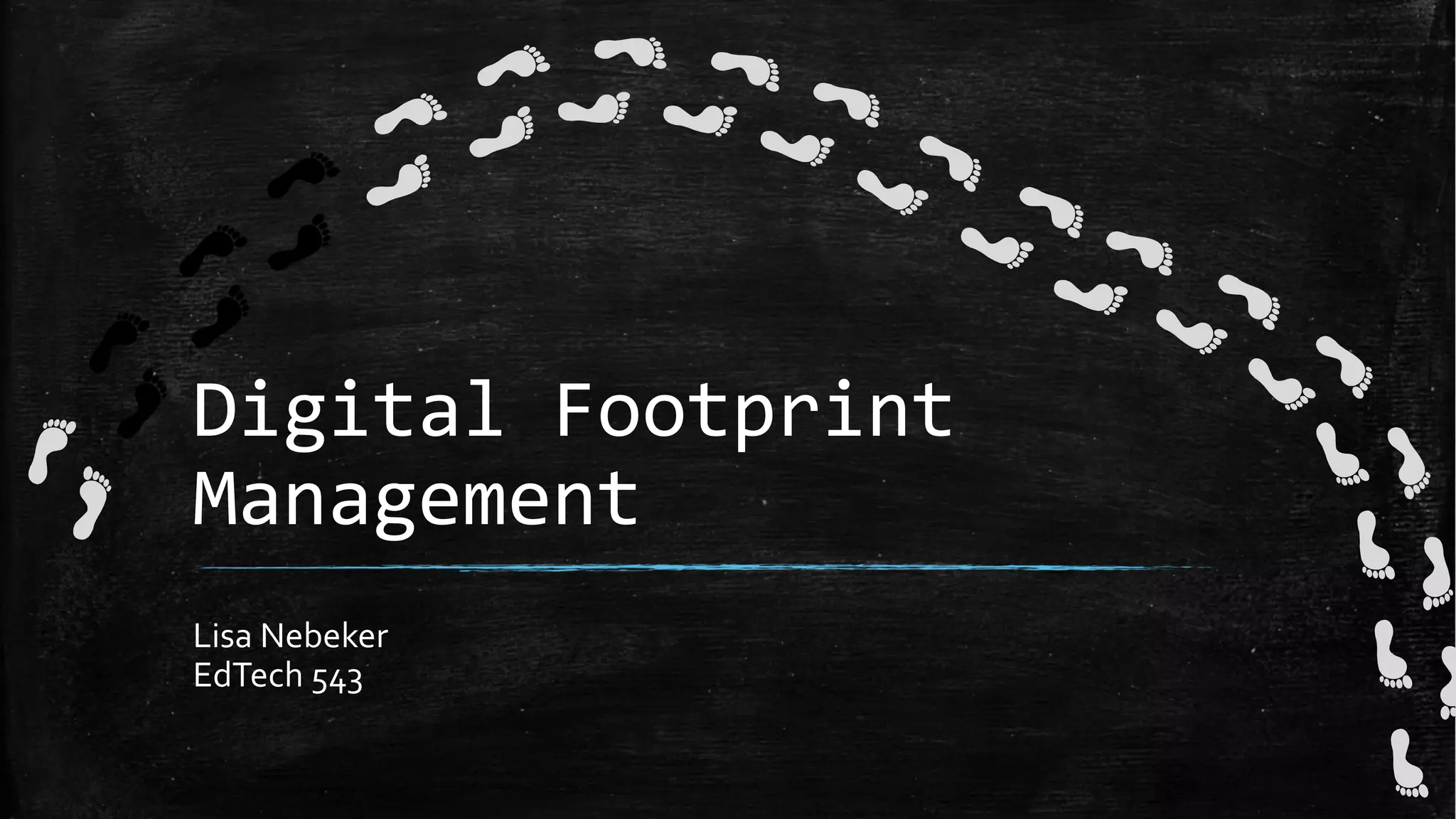 Digital footprint management | PPT