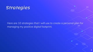 Digital Footprint Management Plan 543 | PPTX