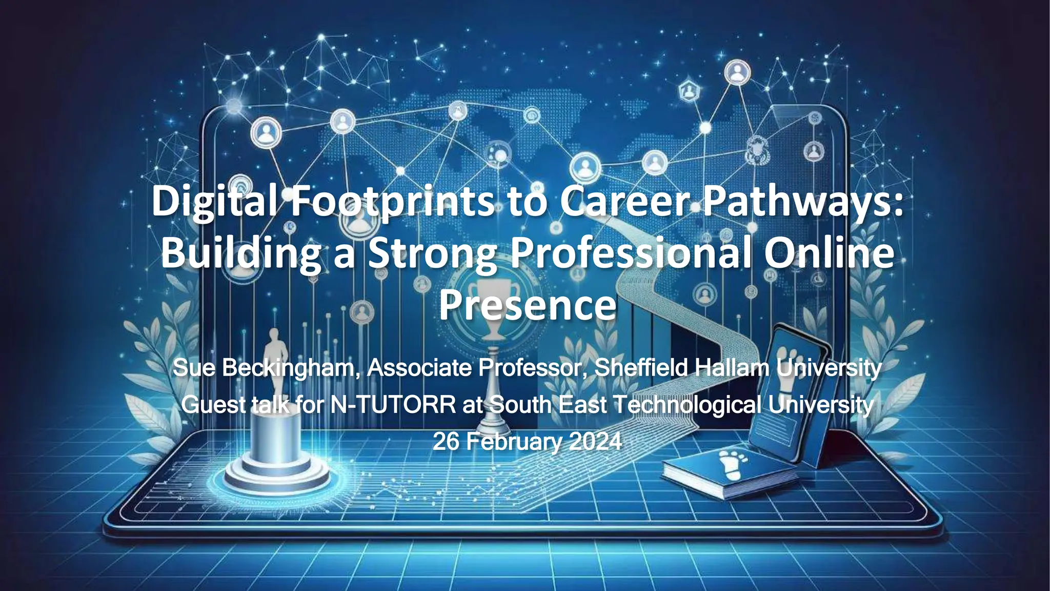 Digital Footprints to Career Pathways - Building a Strong Professional ...