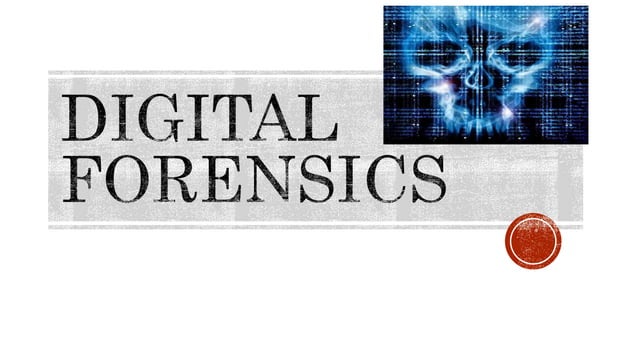 Digital Forensic ppt | PPTX