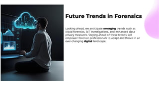 digital forensics in a tech driven worlds with insights into their work ...