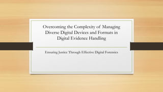Overcoming the Complexity of Managing Diverse Digital Devices and ...