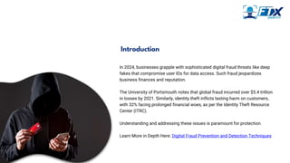Digital Fraud Prevention and Detection Techniques in 2024 | PPTX