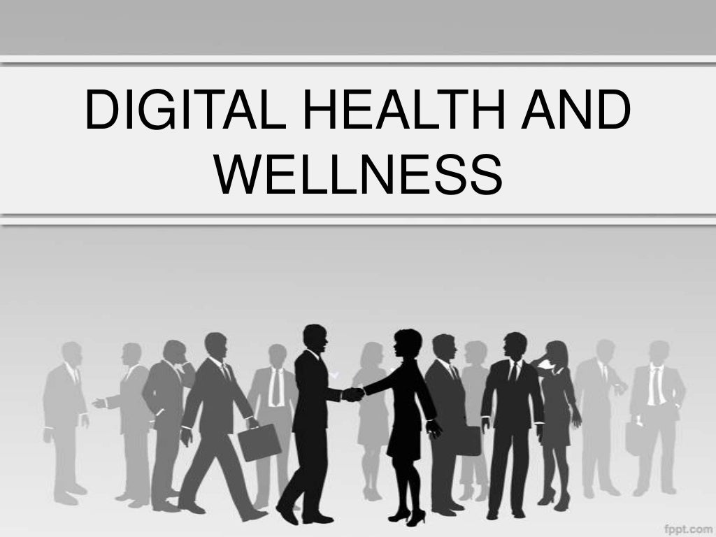 Digital health and wellness