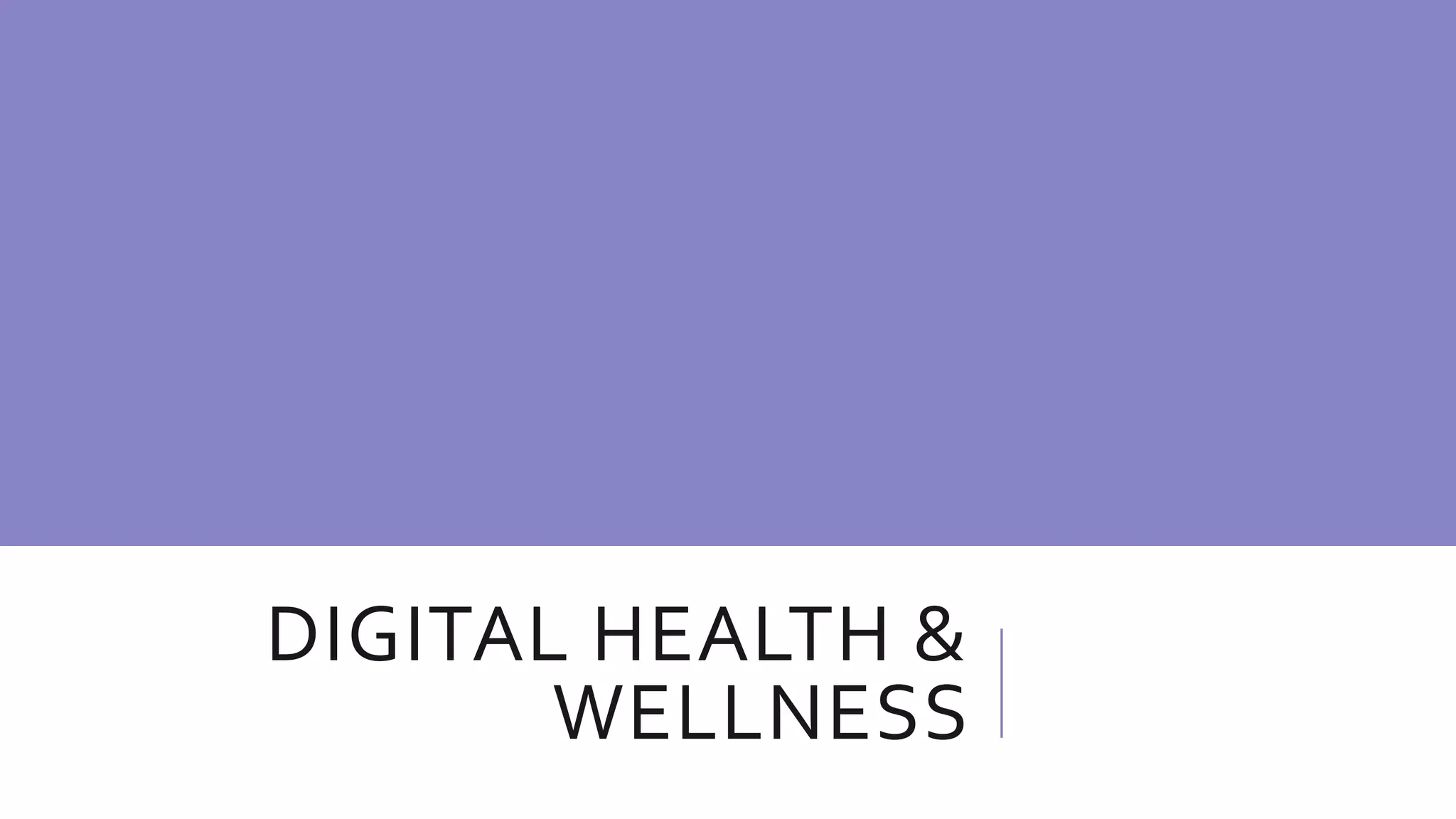 Digital health & wellness | PPTX