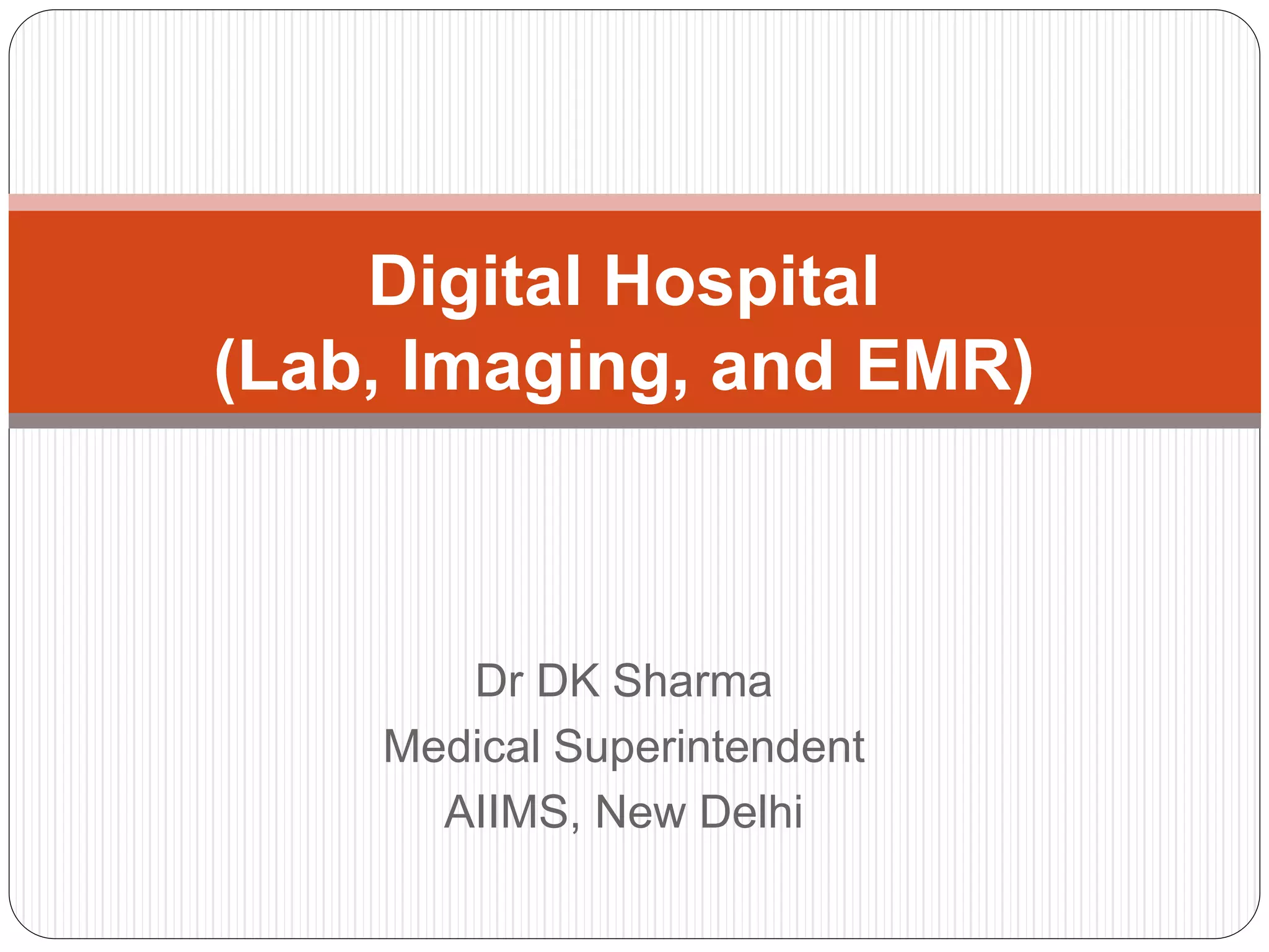 Digital hospital (lab, imaging, and emr) | PPTX