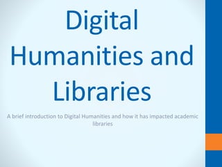 Digital humanities and libraries | PPTX | Technology & Computing