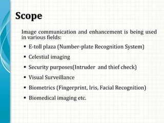 Digital Image Communication and Enhancement | PPTX