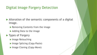 Digital image forgery detection | PPTX