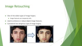 Digital image forgery detection | PPTX