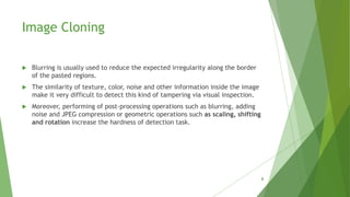 Digital image forgery detection | PPTX