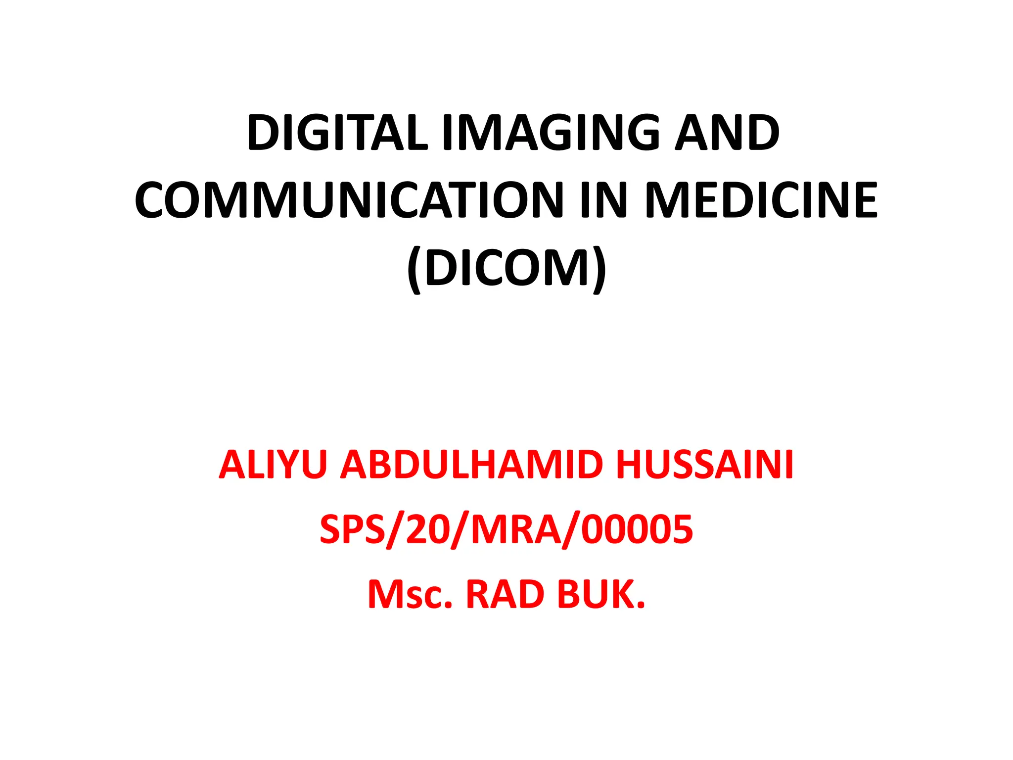 DIGITAL IMAGING AND COMMUNICATION IN MEDICINE.pdf