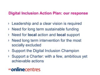 Digital Inclusion Its Time For Action Helen Milner 26 March 2009 | PPT