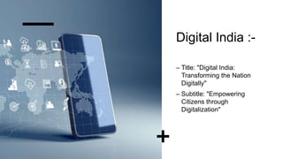 DIGITAL INDIA IN MS WORD FINAL.pptx