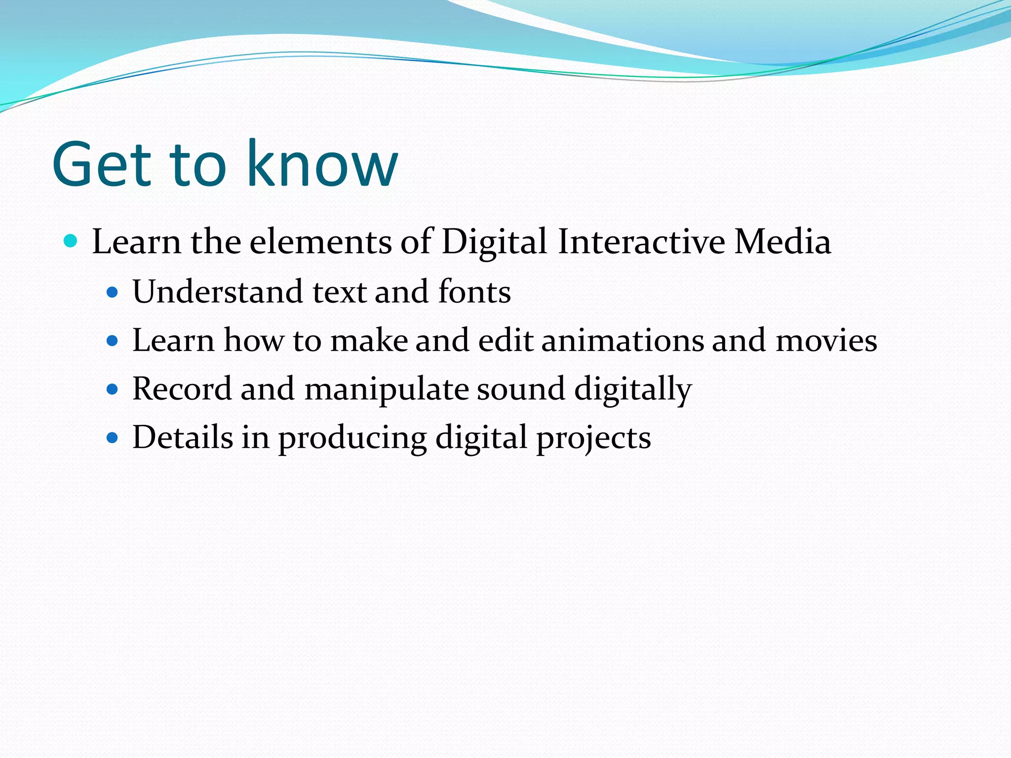 Digital interactive media | PPTX