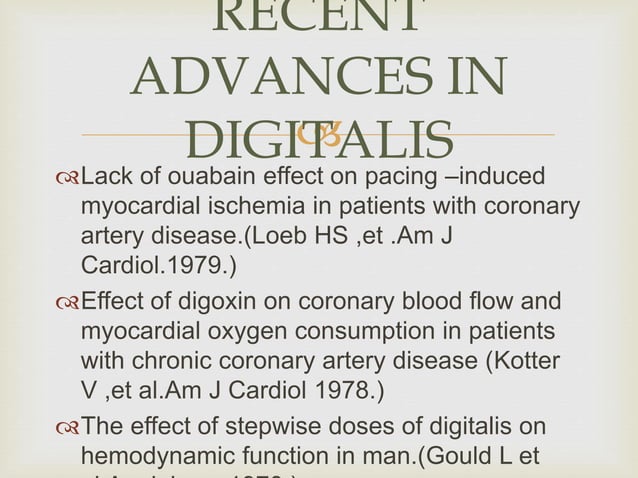 Digitalis | PPTX | Heart and Cardiovascular Diseases | Diseases and Conditions