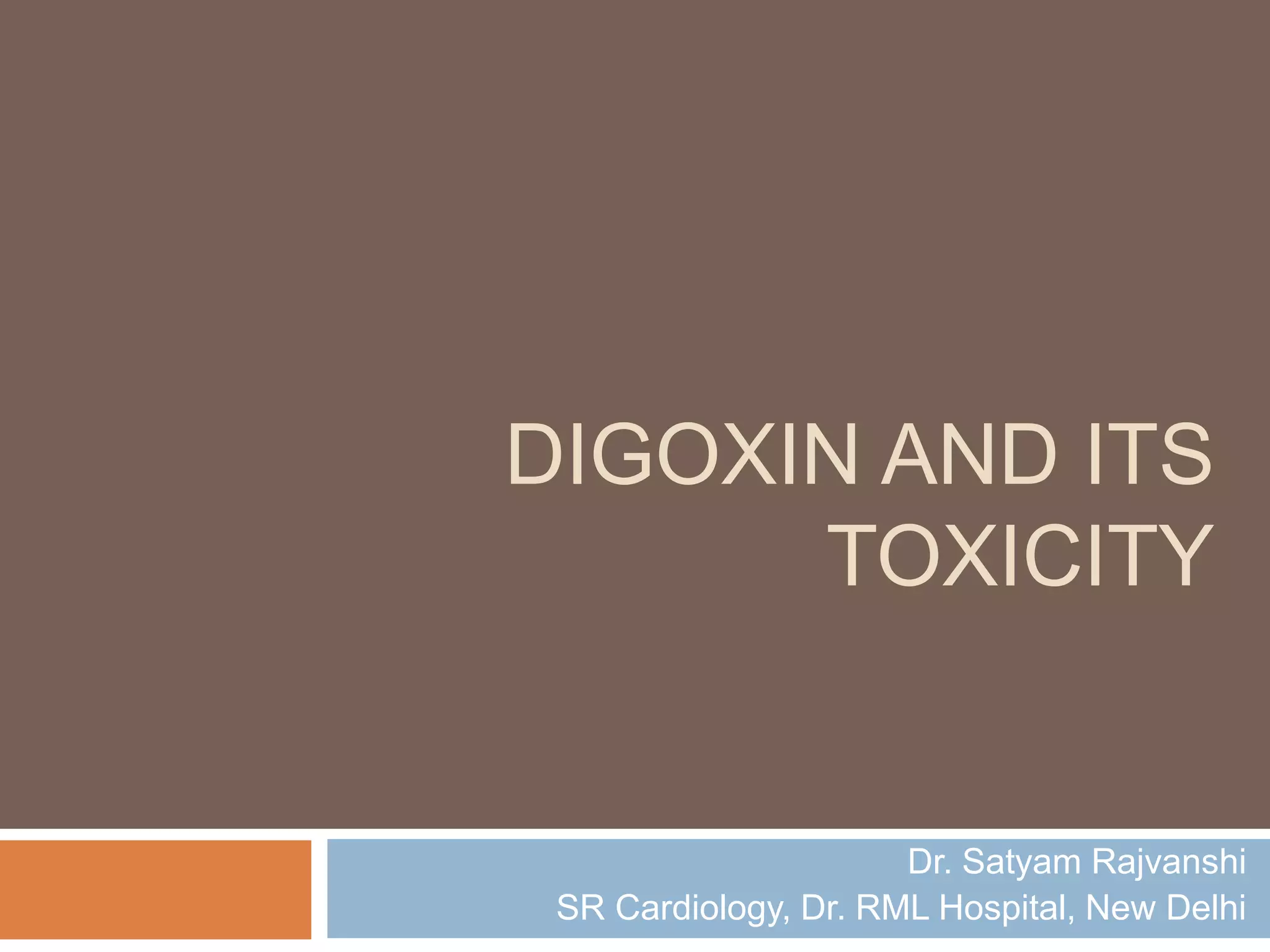 Digoxin and its Toxicity | PPTX