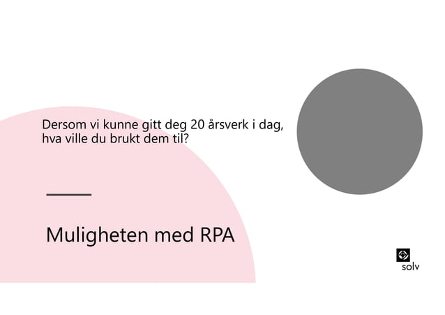 Digitalization and improvements with robot technology (RPA) | PPT