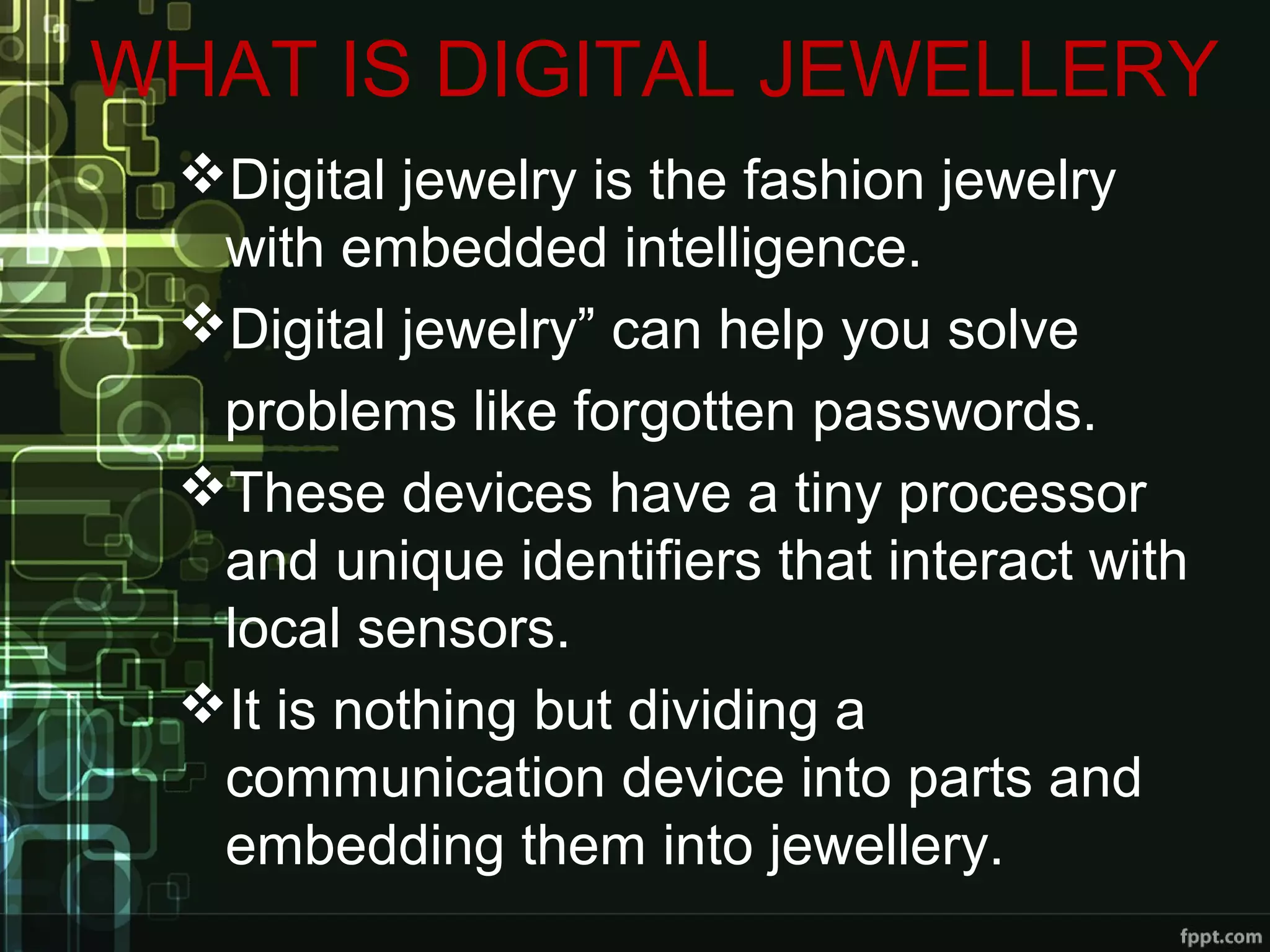 Digital jewellery ppt | PPT