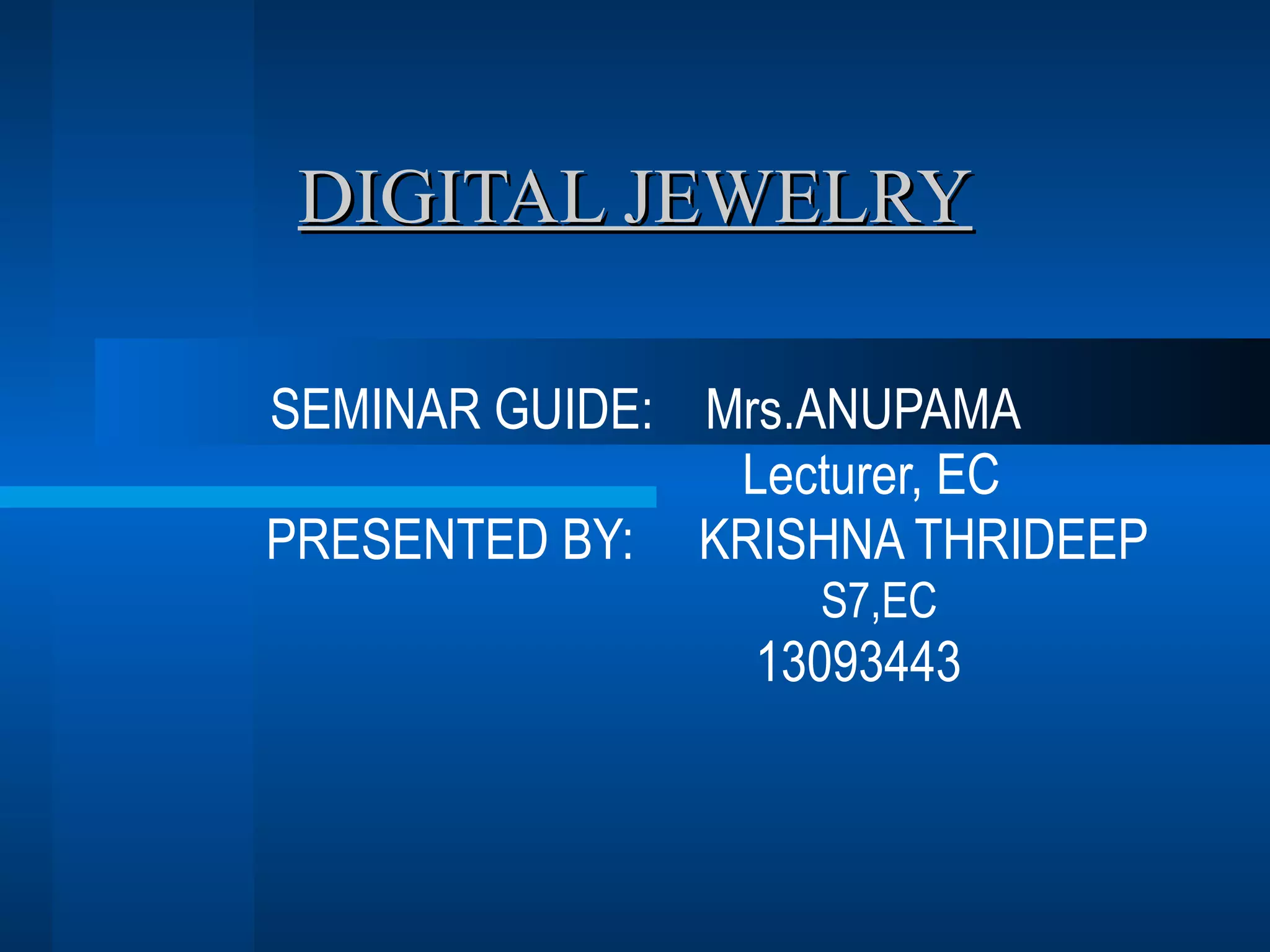 Digital jewelry | PPT | Wearable Technology | Consumer Electronics