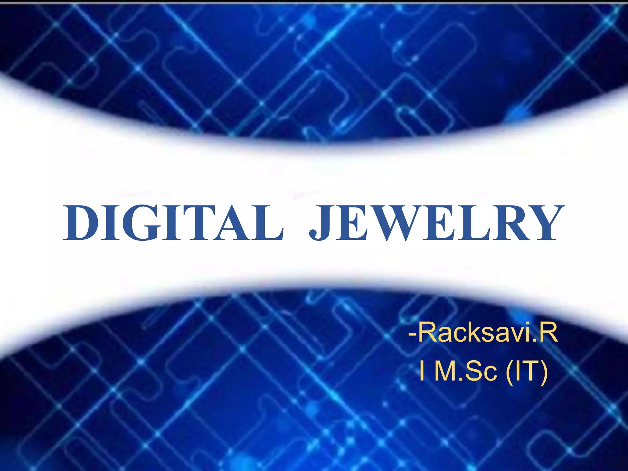 Digital jewelry | PPT
