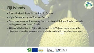 FRIEND Fiji - Going to Scale with Smart Investments in Community Food ...