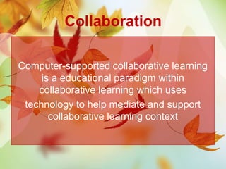 Digital learning; connected, collaborated and constructed | PPT
