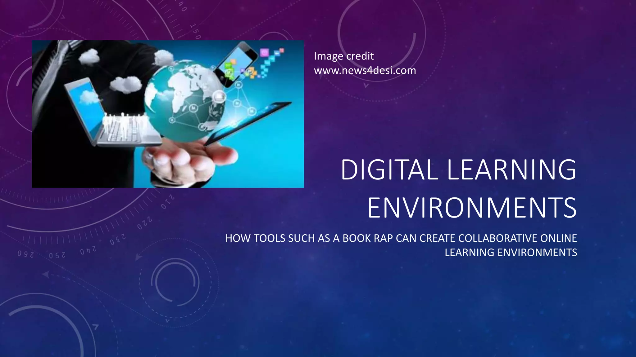 Digital learning environments powerpoint | PPTX