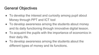 Digital lesson plan topic money simulation with ict | PPTX