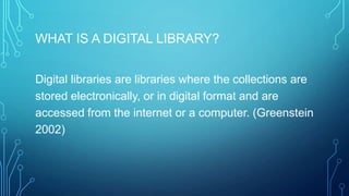 Digital libraries | PPTX