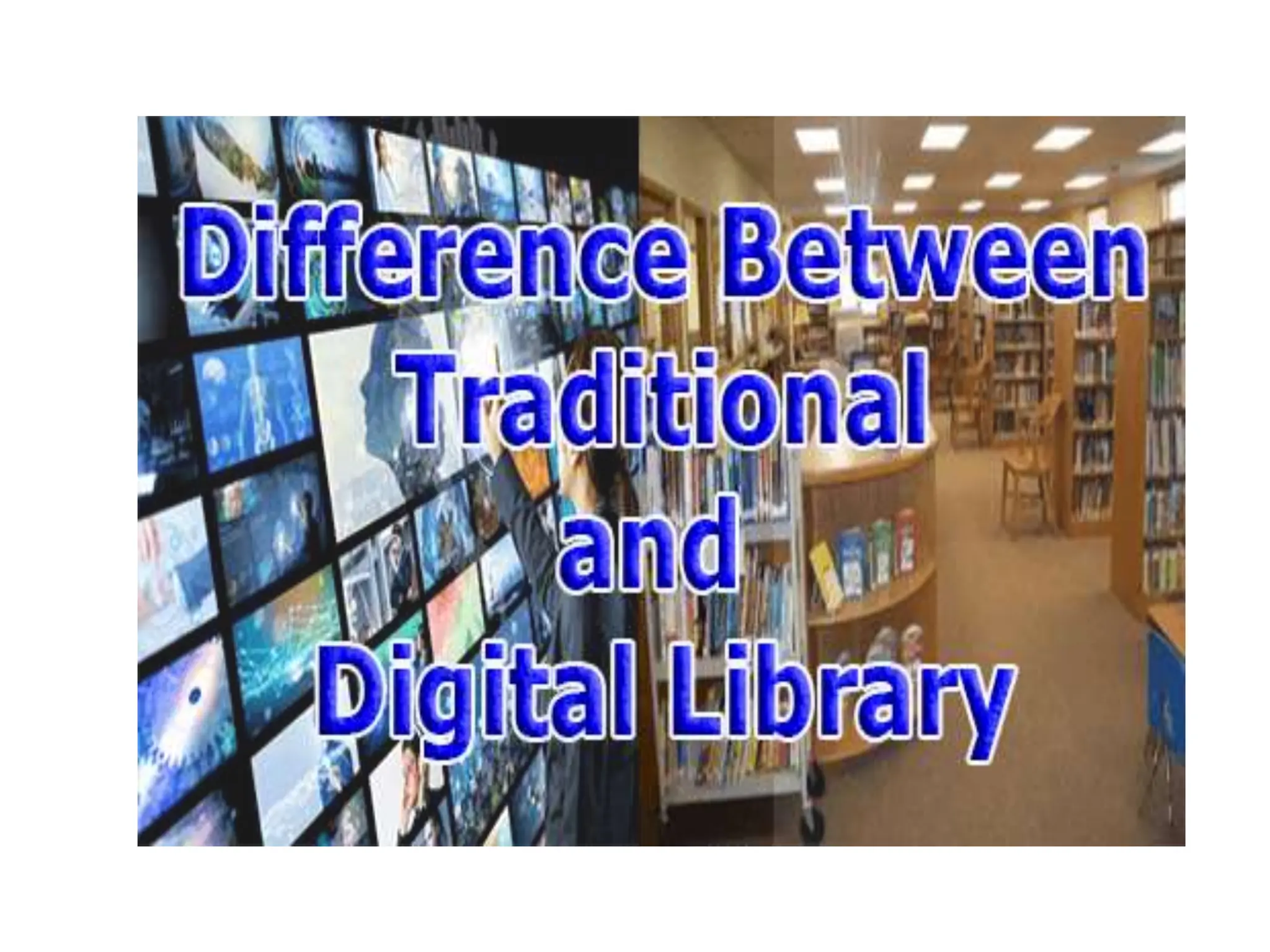 DIGITAL LIBRARIES.ppt