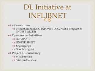 Digital library initiative at inflibnet | PPTX
