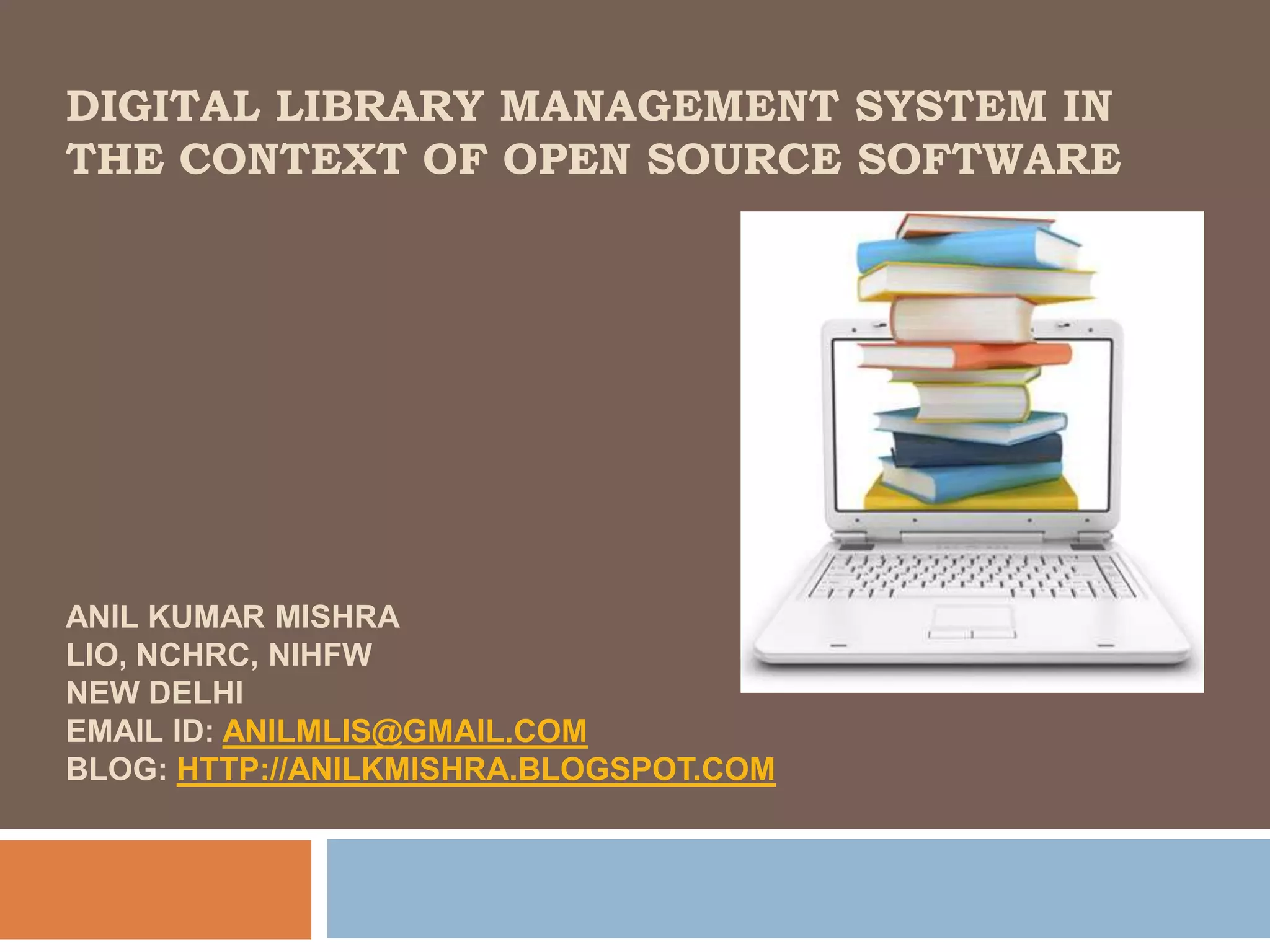 Digital library management system in the context of oss anil mishra | PPSX | Shareware and ...