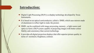 Digital light processing and its future application. | PPTX