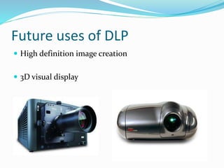 DIGITAL LIGHT PROCESSING (DIP) | PPSX
