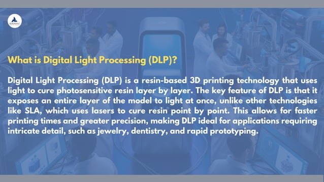Digital Light Processing (DLP) in 3D Printing Revolutionizing the ...