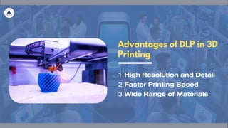 Digital Light Processing (DLP) in 3D Printing Revolutionizing the ...